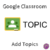 Add Topics to Google Classroom - Teacher Tech