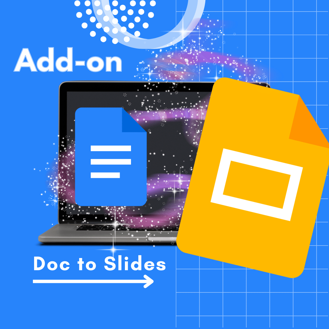 Add-on: Doc to Slides - Teacher Tech with Alice Keeler