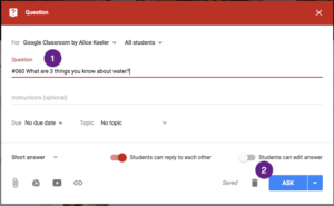 6 Uses for Google Classroom Ask a Question - Teacher Tech with Alice Keeler