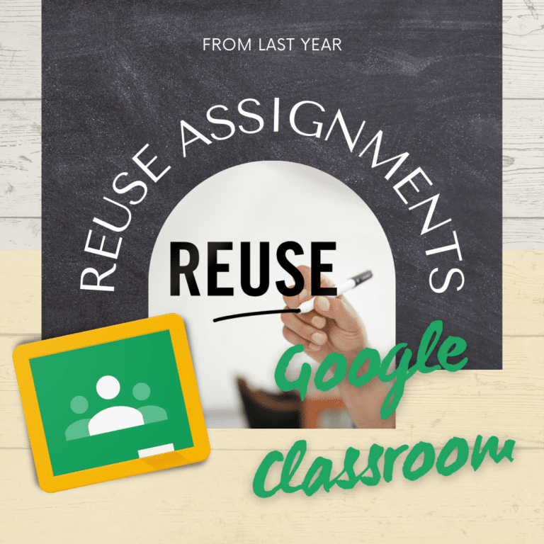 Reuse Google Classroom Assignments from Last Year - Teacher Tech with ...