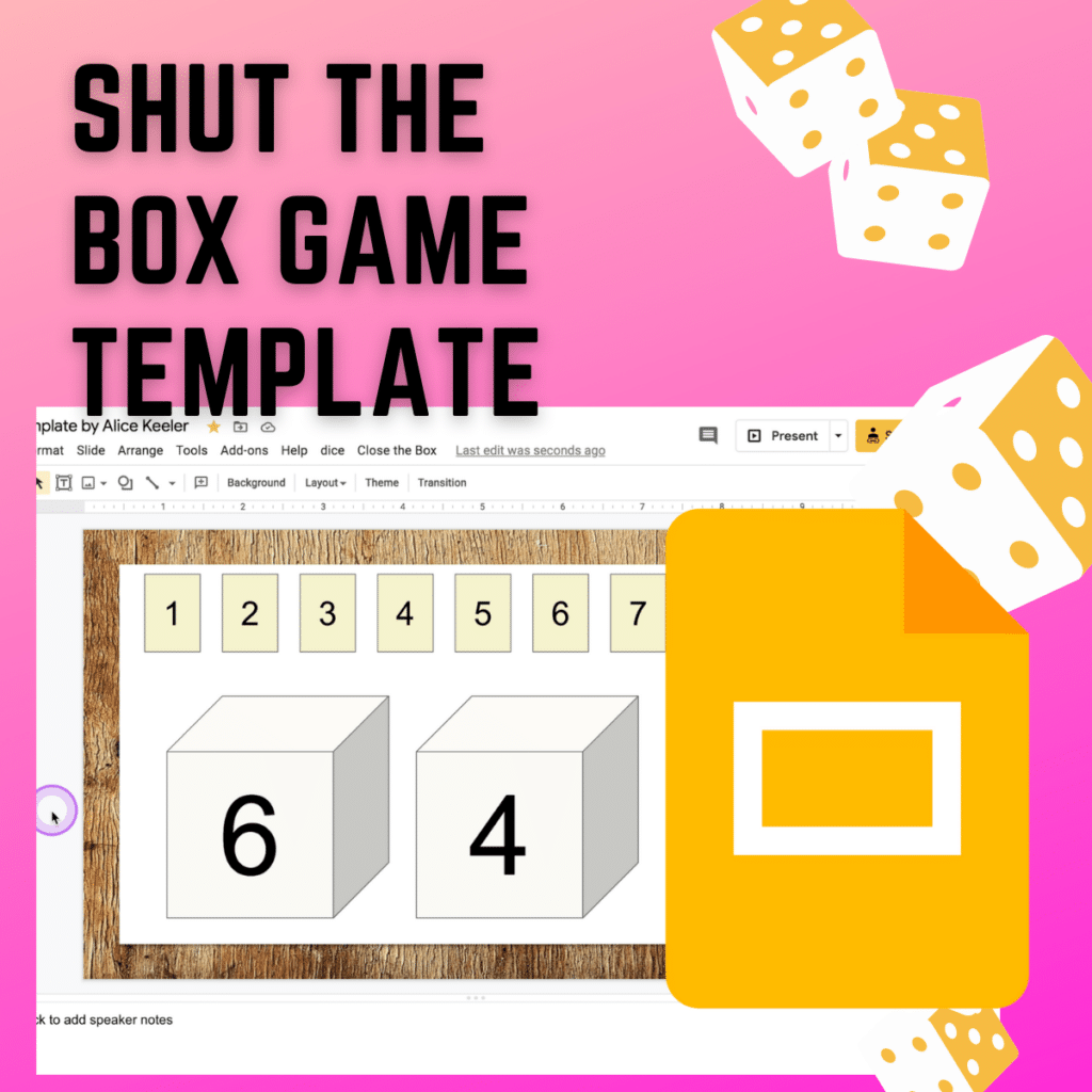 Shut the Box Game - Google Slides - Teacher Tech with Alice Keeler