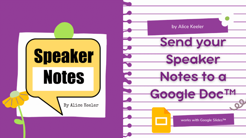 Print Google Slides™ Speaker Notes - Teacher Tech with Alice Keeler