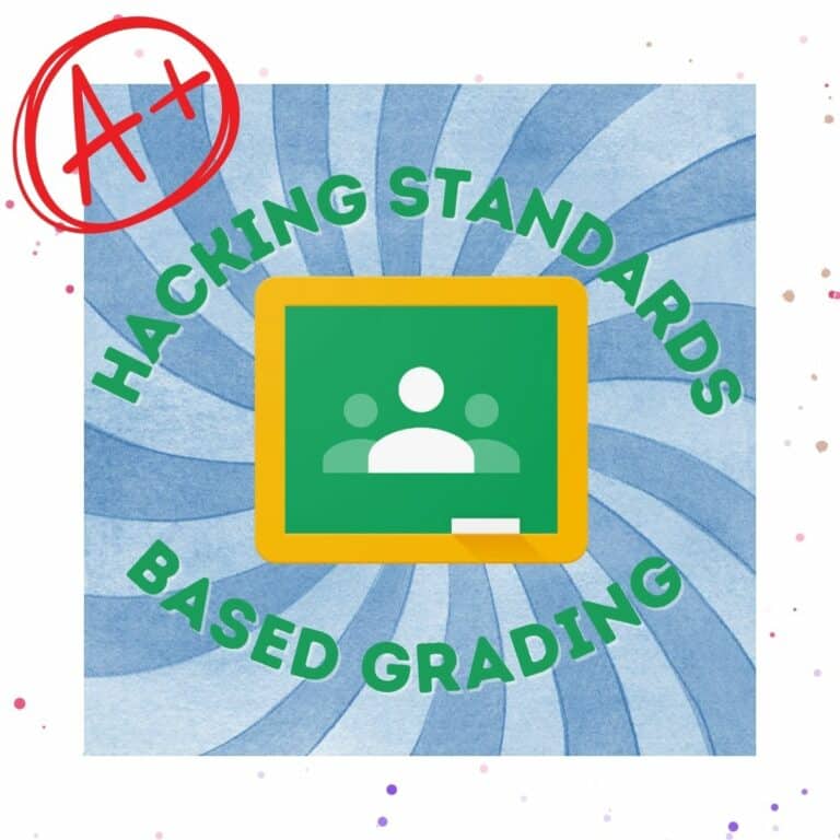 Hacking Google Classroom for Standards Based Grading - Teacher Tech ...