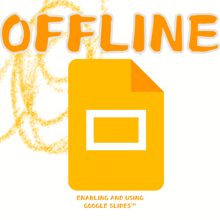 A Teacher's Guide to Offline Google Slides - Teacher Tech with Alice Keeler