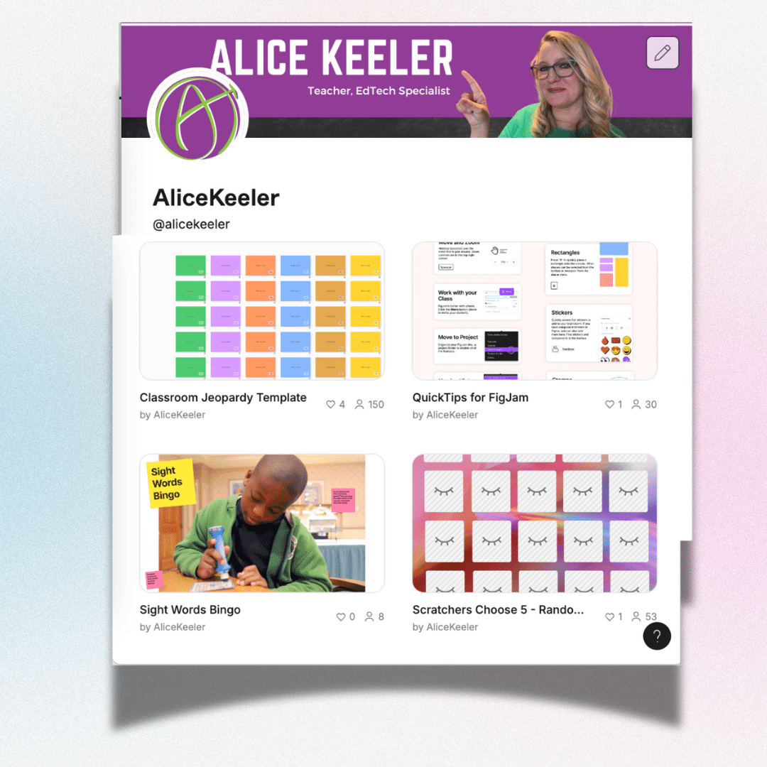 5 Reasons FigJam is Your New Jam - Teacher Tech with Alice Keeler