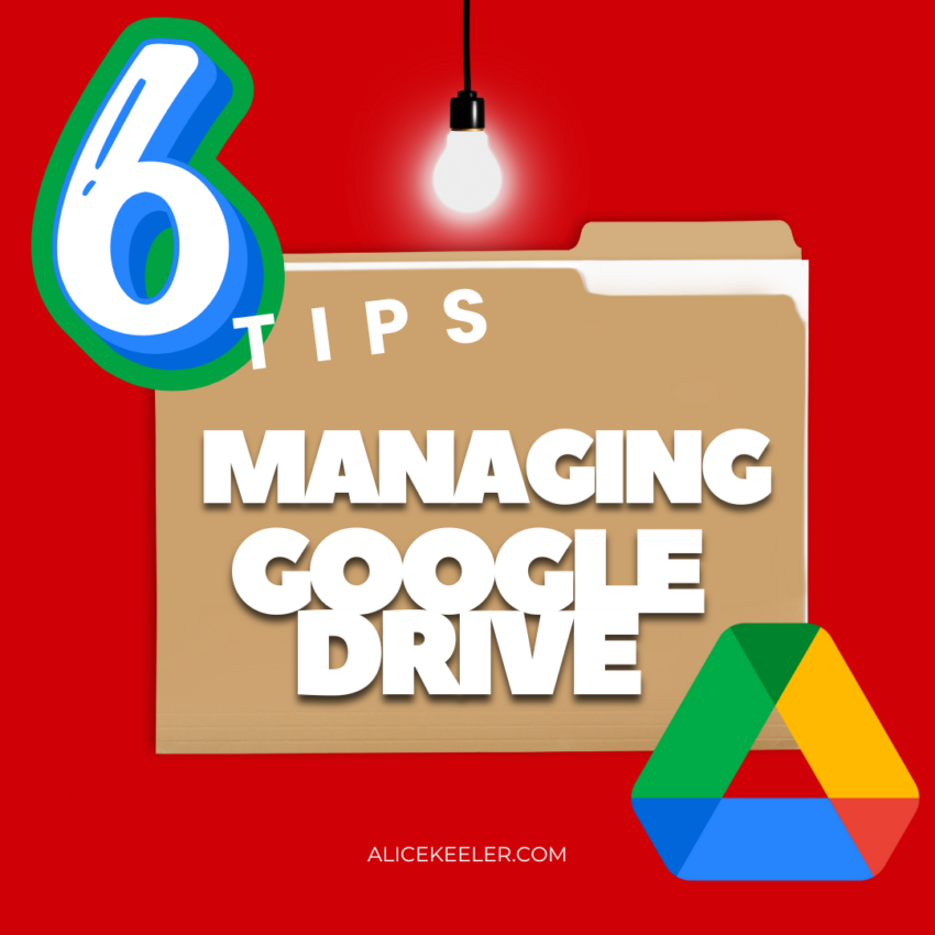 6 Tips for Managing Google Drive - Teacher Tech with Alice Keeler
